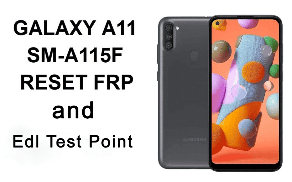 SM-A115f Edl Test Point Frp Easy - Root Gsm